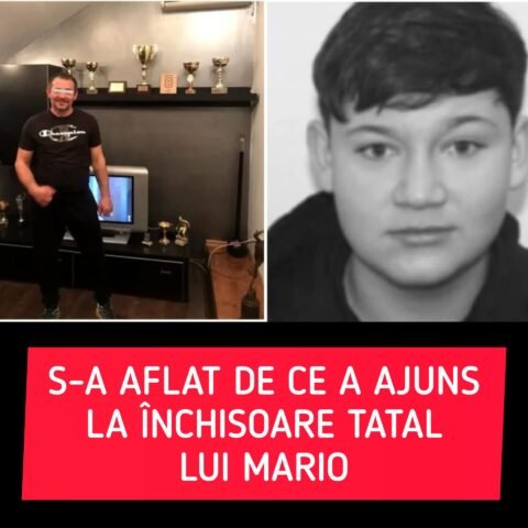 S-a aflat de ce a ajuns în închisoare tatăl lui Mario. Bărbatul ...